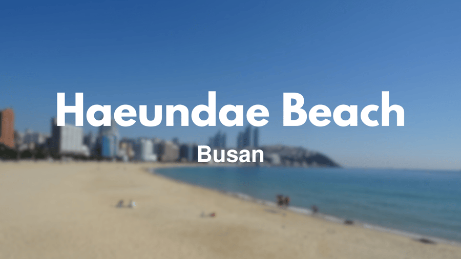 Haeundae Beach - Korea Travel Overall Map